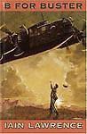 B for Buster by Iain Lawrence (2004, Hardcover) for sale online | eBay