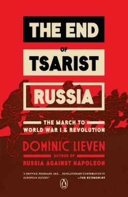 Dominic Lieven The End of Tsarist Russia (Paperback) (US IMPORT ...
