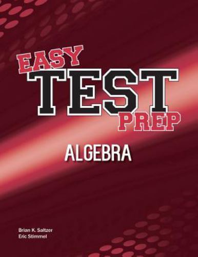 Easy Test Prep Ser.: Easy Test Prep: Algebra by Eric Stimmel and Brian ...
