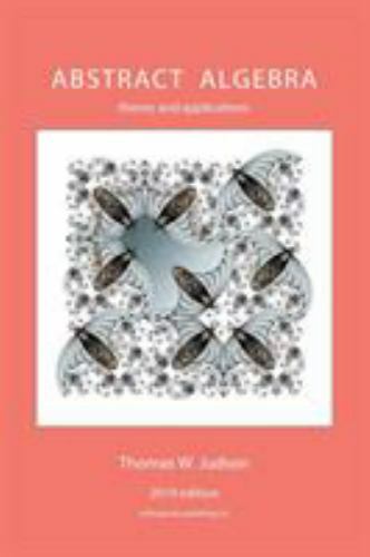 Abstract Algebra : Theory and Applications (2019) by Thomas W. Judson ...