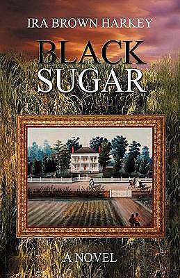 Black Sugar by Ira Brown Harkey (2004, Trade Paperback) for sale online ...