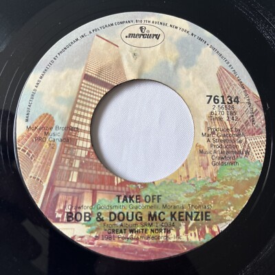 MCKENZIE BROTHERS (bob and doug): take off / elron mckenzie MERCURY 7 ...