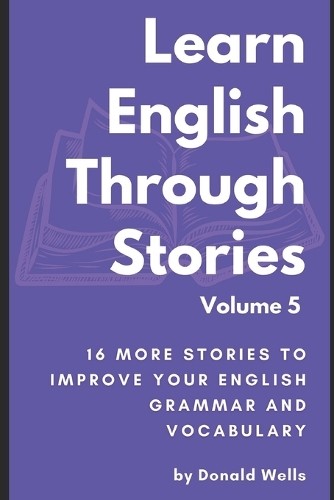Donald Wells Learn English Through Stories (Poche) 9798850148041 | eBay