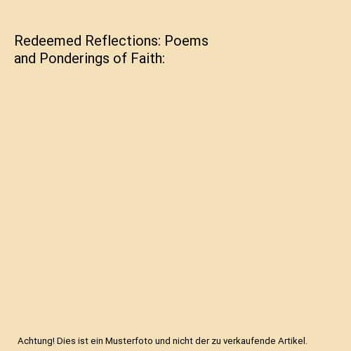 Redeemed Reflections: Poems and Ponderings of Faith, Kari L. Greenaway ...