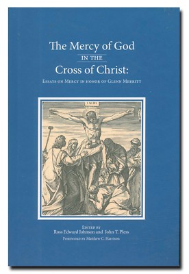 The Mercy of God in the Cross of Christ HB 2016 Glenn Merritt W7 | eBay
