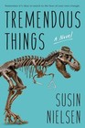 Tremendous Things [Hardcover] Nielsen, Susin 9781524768386| eBay
