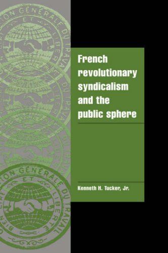 French Revolutionary Syndicalism (Cambridge Cultural Social ...