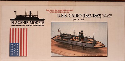 Flagship Models 1/192 Scale U.S.S. Cairo (1862-1862) City Class Gunboat ...