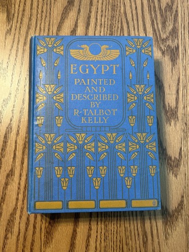 Egypt Painted and Described by R. Talbot Kelly 1912 | eBay