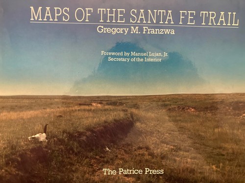 HB Book Maps of The Santa Fe Trail Gregory Franzwa Missouri To New ...