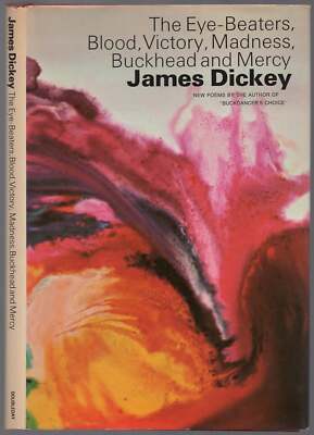 James DICKEY / Eye-Beaters Blood Victory Madness Buckhead and Mercy 1st ...