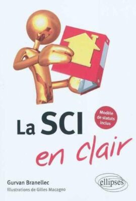 La SCI en clair Branellec, Gurvan and illustrations, Gilles | eBay