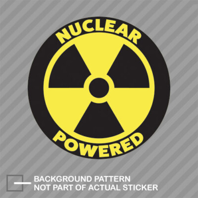 Nuclear Powered Sticker Decal Vinyl radioactive ev vehicles electric ...