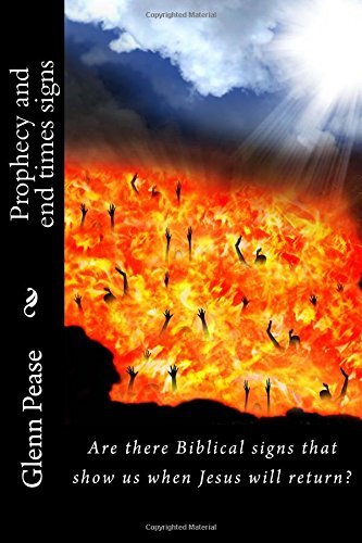 Prophecy and end times signs: Are there Biblical signs that show us ...