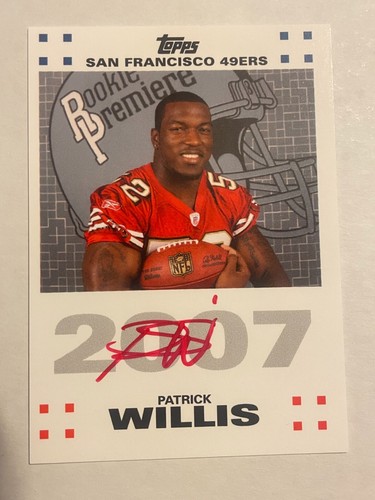 2007 Topps Patrick Willis Rookie Premiere Autographs Red Ink #PW 49ers ...