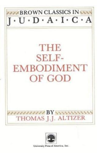 Self-Embodiment of God by Thomas J. Altizer (1987, Trade Paperback) for ...