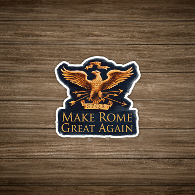 Make Rome Great Again SPQR Eagle Crest Sticker Decal - Roman Empire ...