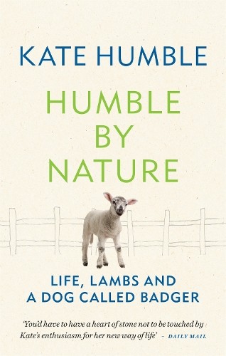 Kate Humble Humble by Nature (Tascabile) Kate Humble 9781783255061 | eBay