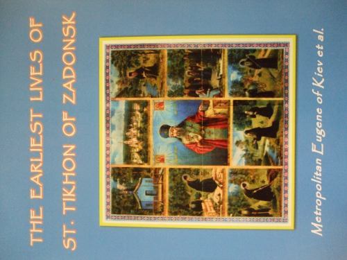 The Earliest Lives of Saint Tikhon of Zadonsk by Basil Ivanovich ...