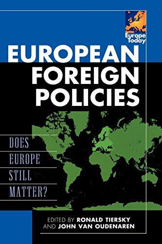 European Foreign Policies: Does Europe Still Matter? (Europe Today ...