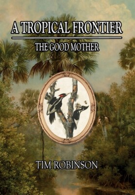 A Tropical Frontier: The Good Mother 9781087923949| eBay