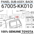 67005KK010 Genuine Toyota PANEL SUB-ASSY, BACK 67005-KK010 | eBay