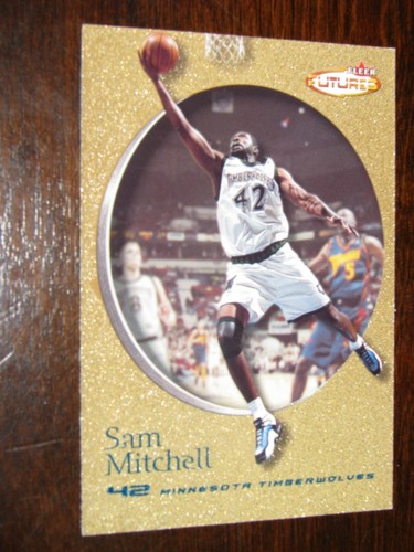 Minnesota Timberwolves 2000-01 Fleer Futures #99 Sam Mitchell Copper ...