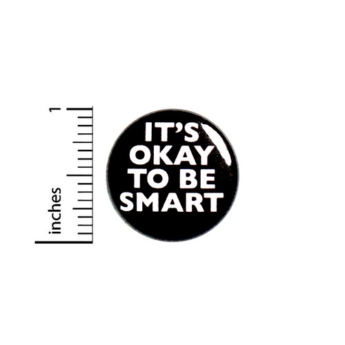It's Okay To Be Smart Pin Button Encouraging Cool Student Backpack Pin ...