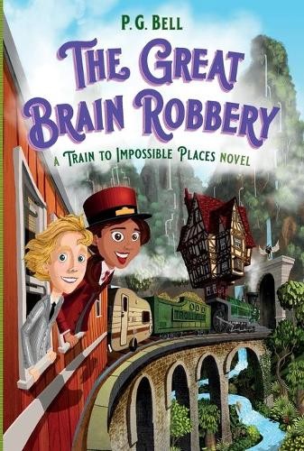 P G Bell The Great Brain Robbery: A Train to Impossibl (Taschenbuch ...