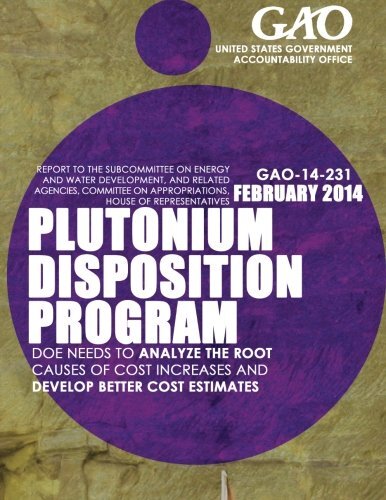 Plutonium Disposition Program: DOE Needs to Analyze the Root Causes of ...