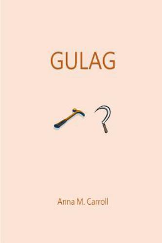 Gulag by Anna Carroll (2014, Trade Paperback) for sale online | eBay
