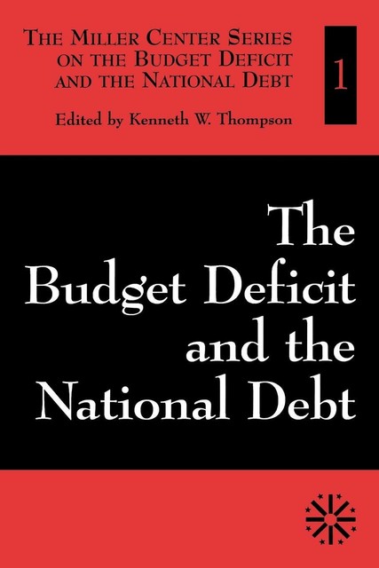 The Budget Deficit And The National Debt, Volume I von Kenneth W ...
