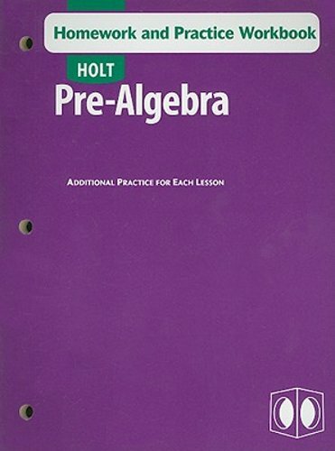 Holt Pre-Algebra: Homework and Practice Workbook by Holt Rinehart and ...
