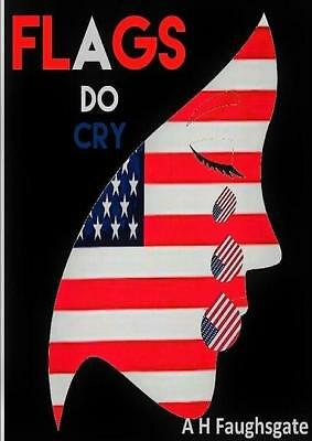 Flags Do Cry by Anthony Hollowell (Paperback, 2020) for sale online | eBay