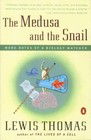 The Medusa and the Snail: More Notes of a Biology Watcher - VERY GOOD ...