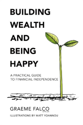 Graeme Falco Building Wealth And Being Happy (Poche) 9781540392862 | eBay