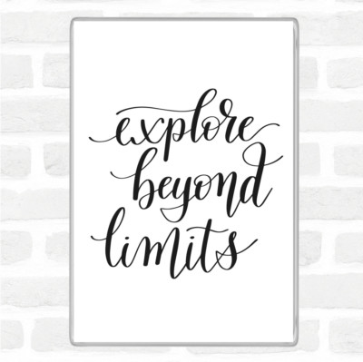 Explore Beyond Limits Quote Jumbo Fridge Magnet | eBay UK