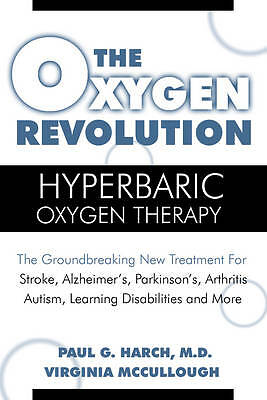 The Oxygen Revolution: Hyperbaric Oxygen Therapy by Virginia McCullough ...