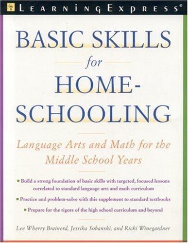 Basic Skills for Homeschooling : Language Arts and Math for the Middle ...