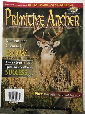 Primitive Archer Comanche BowHunting Success Oct Nov 2014 FREE SHIPPING ...
