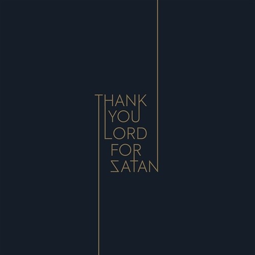 Thank You Lord For Satan Thank You Lord For Satan (Vinyl) (UK IMPORT ...