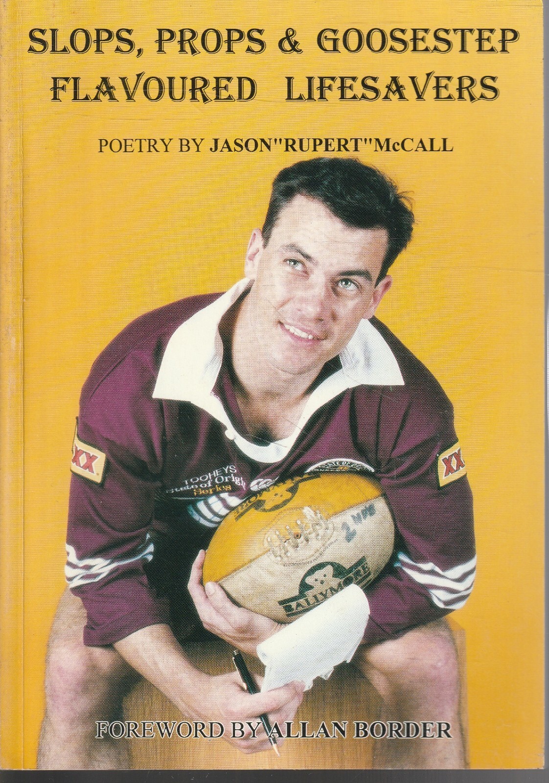 POETRY , RUPERT MCCALL , SIGNED , SLOPS,PROPS & GOOSESTEP FLAVOURED ...