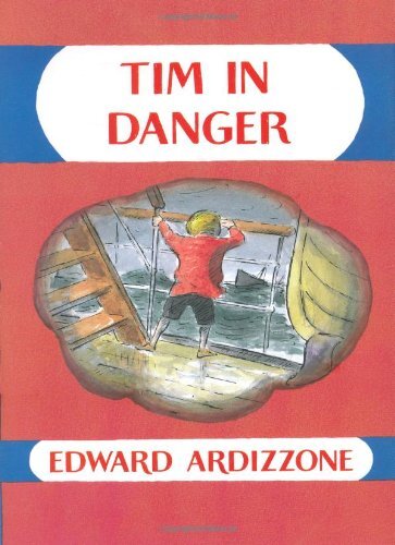 Tim in Danger (Little Tim) By Edward Ardizzone. 9781845075446 ...
