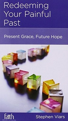 Redeeming Your Painful Past: Present G... by Viars, Stephen Paperback ...
