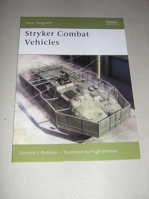 New Vanguard Ser.: Stryker Combat Vehicles by Gordon L. Rottman (2006 ...