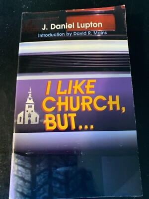 I Like Church But....by J. Daniel Lupton (Paperback) 9781560431831| eBay