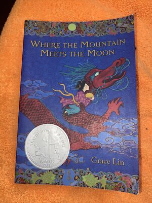 Where the Mountain Meets the Moon by Grace Lin (2011, Trade Paperback ...