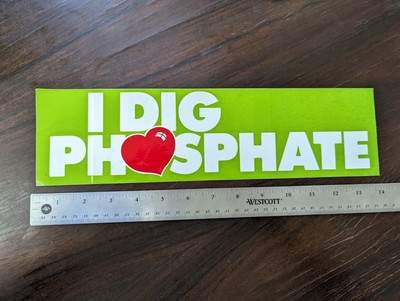 1989 I Dig Phosphate Vintage Bumper Sticker | eBay