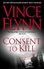 Consent to Kill: A Thriller (A Mitch Rapp Novel) - Paperback - VERY ...