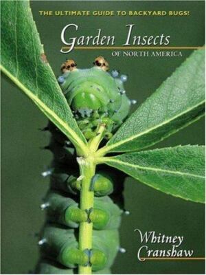 Garden Insects of North America by Whitney Cranshaw; 2004 | eBay